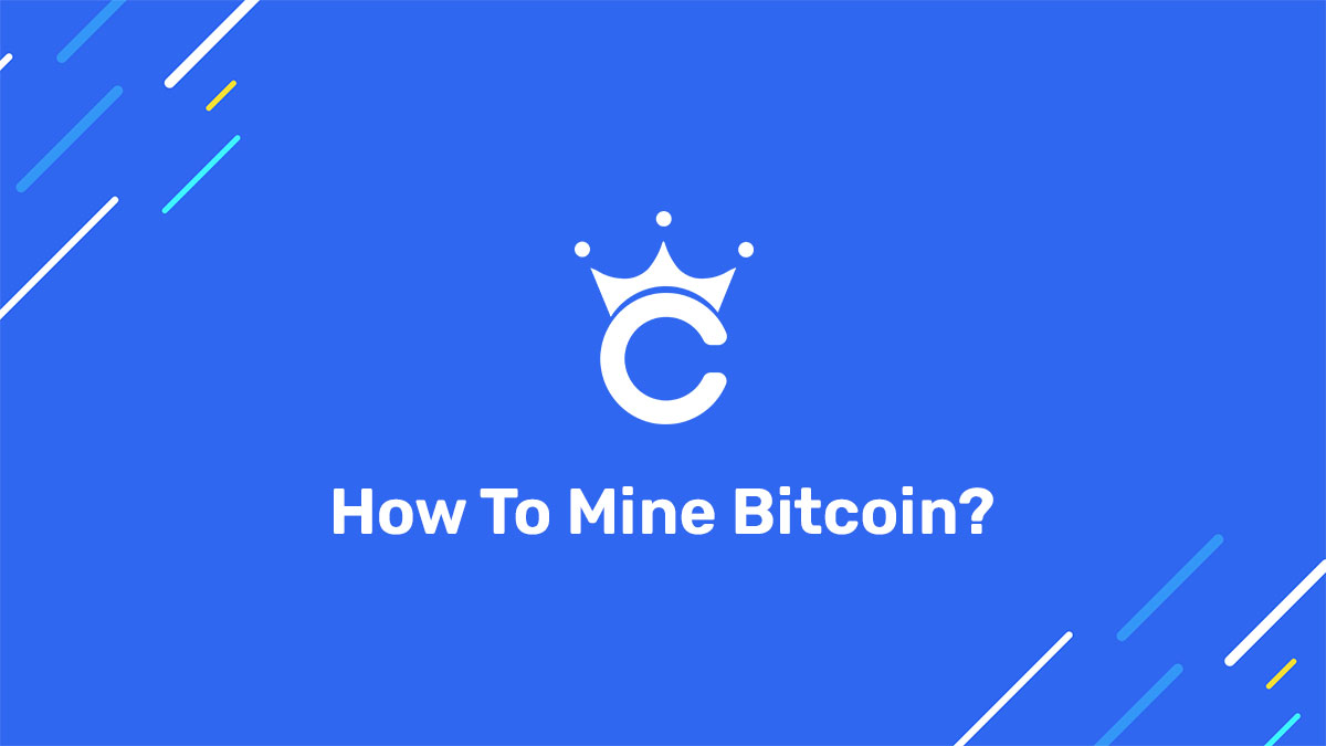 How To Mine Bitcoin? - Crypto Mining Best